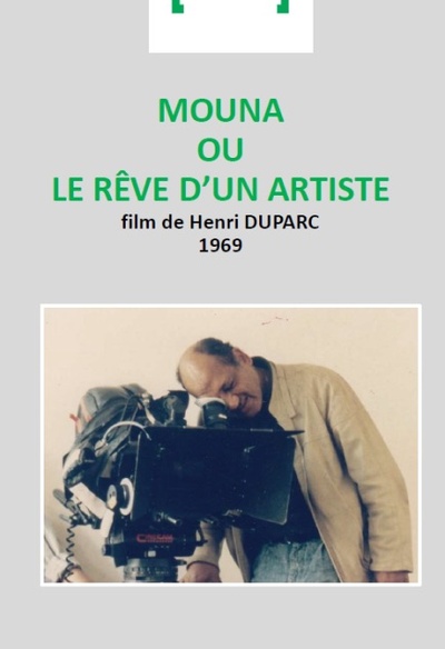 MOUNA OU LE RÊVE D'UN ARTISTE (1969) - Film - Cinoche.com